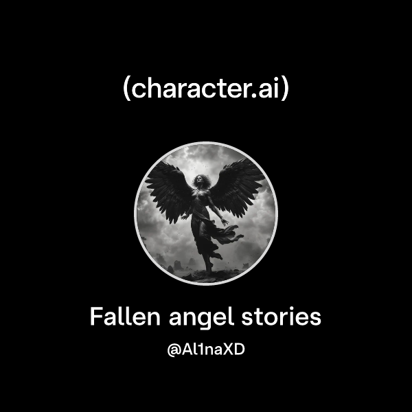 Chat with Fallen angel stories | character.ai | Personalized AI for ...