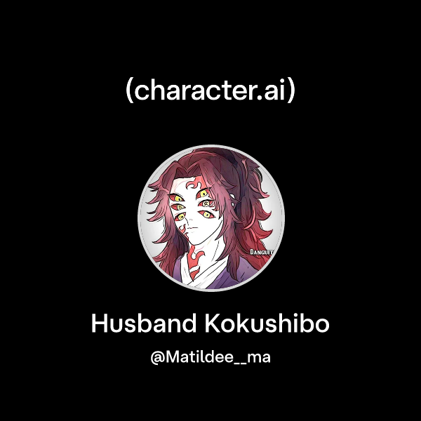 Chat with Husband Kokushibo | character.ai | AI Chat, Reimagined–Your Words. Your World.