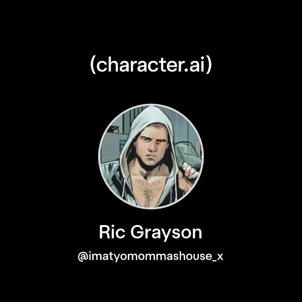 Chat with Ric Grayson | character.ai | AI Chat, Reimagined–Your Words ...