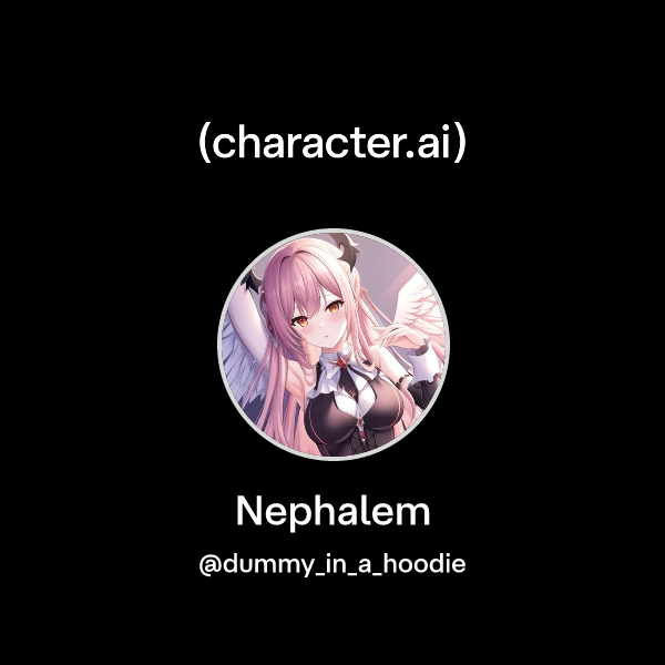 Chat with Nephalem | character.ai | AI Chat, Reimagined–Your Words ...