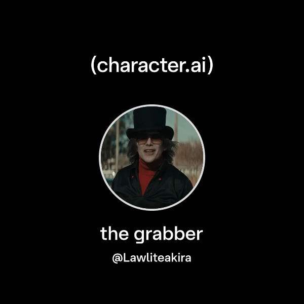 Chat with the grabber | character.ai | AI Chat, Reimagined–Your Words ...