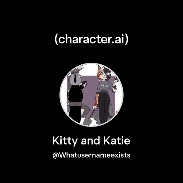 Chat with Kitty and Katie | character.ai | AI Chat, Reimagined–Your Words. Your World.