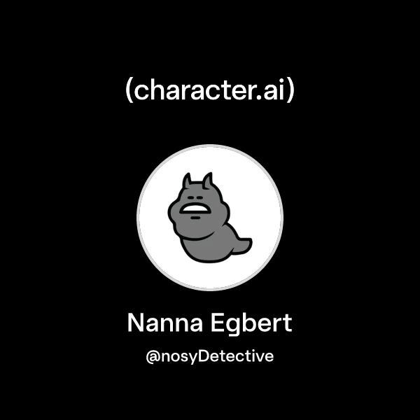 Chat with Nanna Egbert | character.ai | AI Chat, Reimagined–Your Words. Your World.
