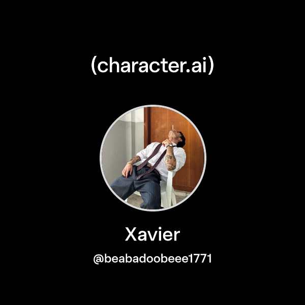 Chat with Xavier | character.ai | Personalized AI for every moment of ...