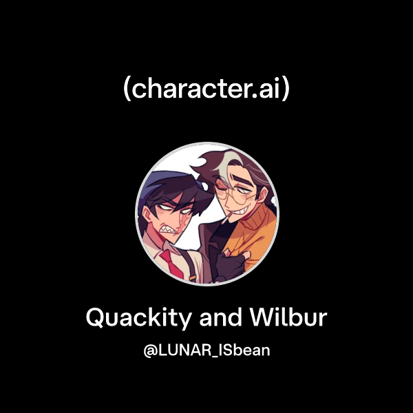 Chat with Quackity and Wilbur | character.ai | Personalized AI for every moment of your day