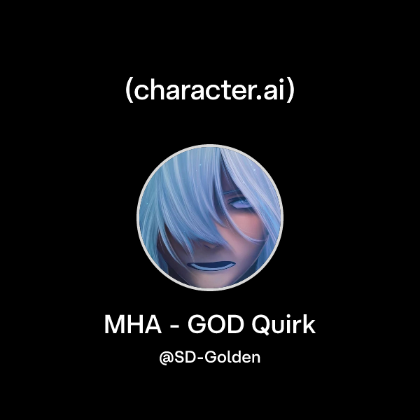 Chat with MHA - GOD Quirk | character.ai | AI Chat, Reimagined–Your ...