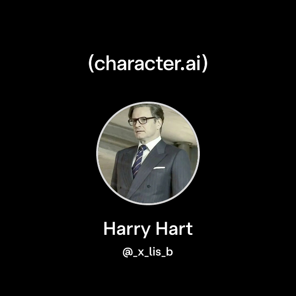 Chat with Harry Hart | character.ai | AI Chat, Reimagined–Your Words ...