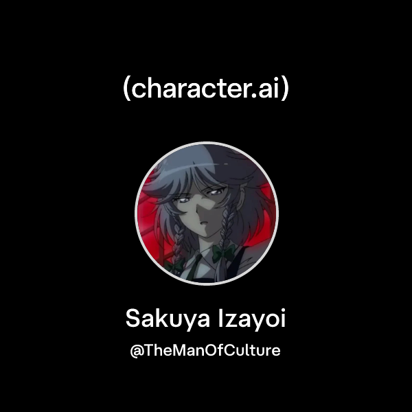 Chat with Sakuya Izayoi | character.ai | AI Chat, Reimagined–Your Words ...