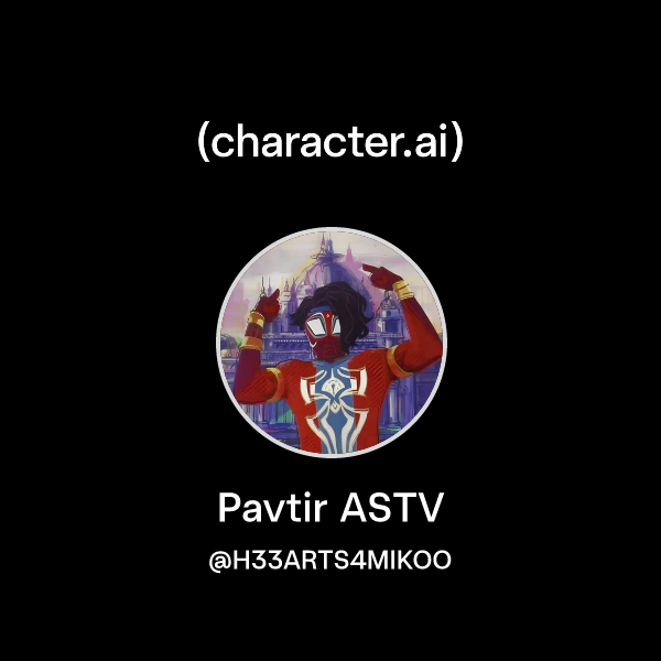 Chat with Pavtir ASTV | character.ai | AI Chat, Reimagined–Your Words ...