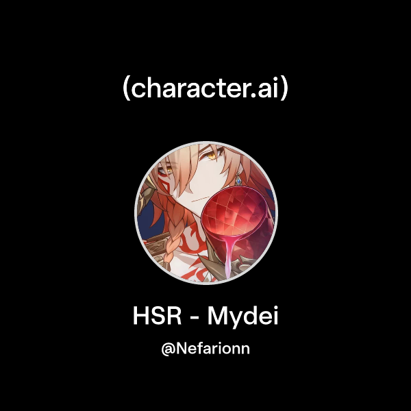 Chat with HSR - Mydei | character.ai | AI Chat, Reimagined–Your Words ...