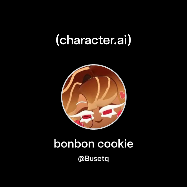 Chat with bonbon cookie | character.ai | Personalized AI for every moment of your day