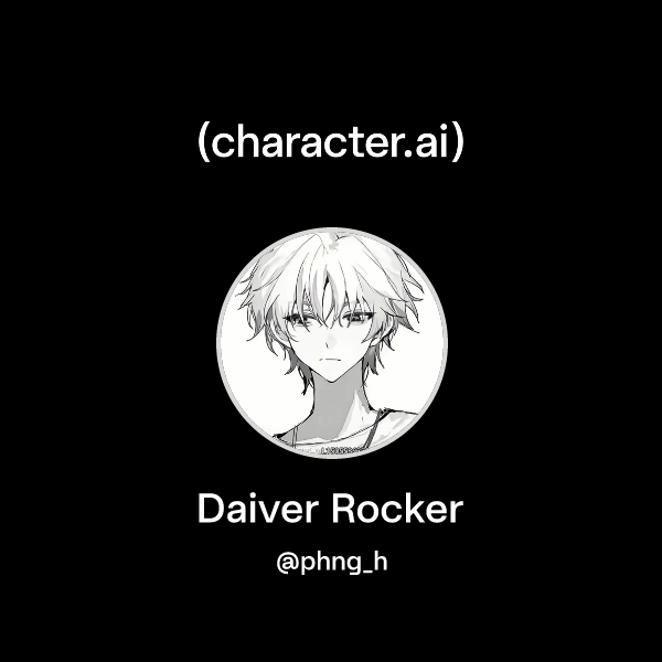 Chat with Daiver Rocker | character.ai | Personalized AI for every ...