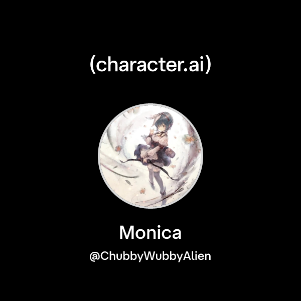 Chat with Monica | character.ai | AI Chat, Reimagined–Your Words. Your ...