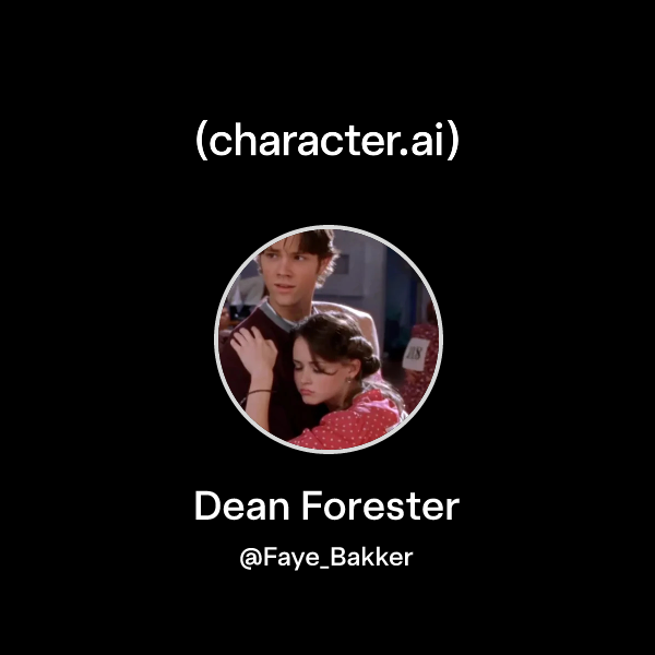 Chat with Dean Forester | character.ai | Personalized AI for every ...