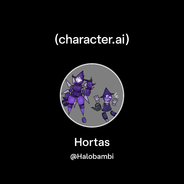 Chat with Hortas | character.ai | AI Chat, Reimagined–Your Words. Your ...
