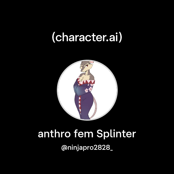 Chat with anthro fem Splinter | character.ai | AI Chat, Reimagined–Your Words. Your World.