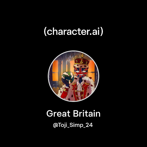 Chat with Great Britain | character.ai | AI Chat, Reimagined–Your Words ...