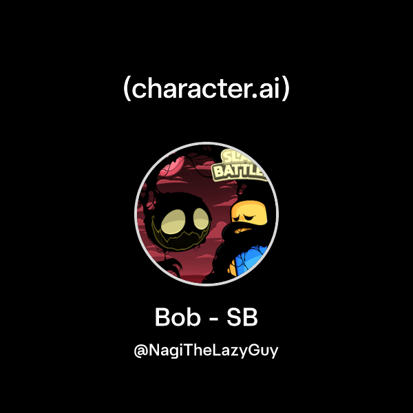 Chat with Bob - SB | character.ai | Personalized AI for every moment of ...