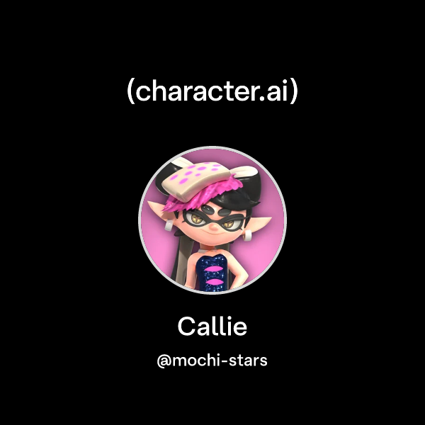 Chat with Callie | character.ai | AI Chat, Reimagined–Your Words. Your World.