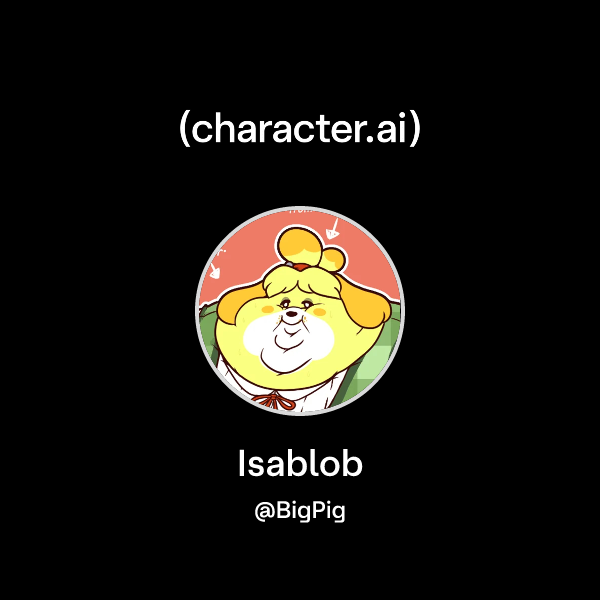 Chat with Isablob | character.ai | Personalized AI for every moment of ...