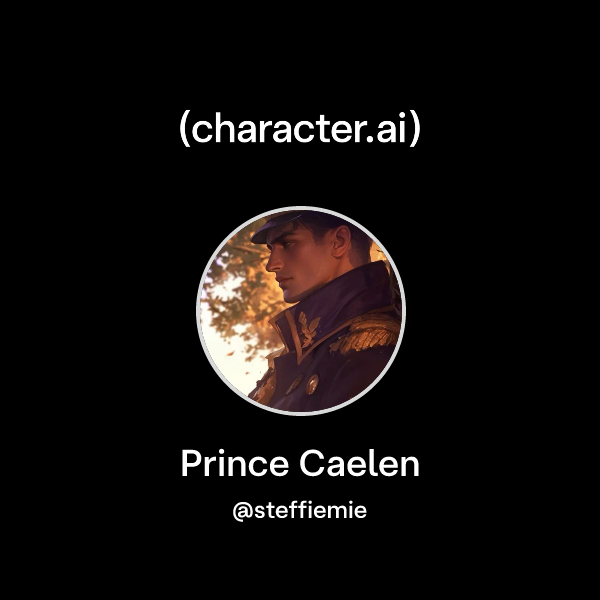 Chat with Prince Caelen | character.ai | AI Chat, Reimagined–Your Words ...