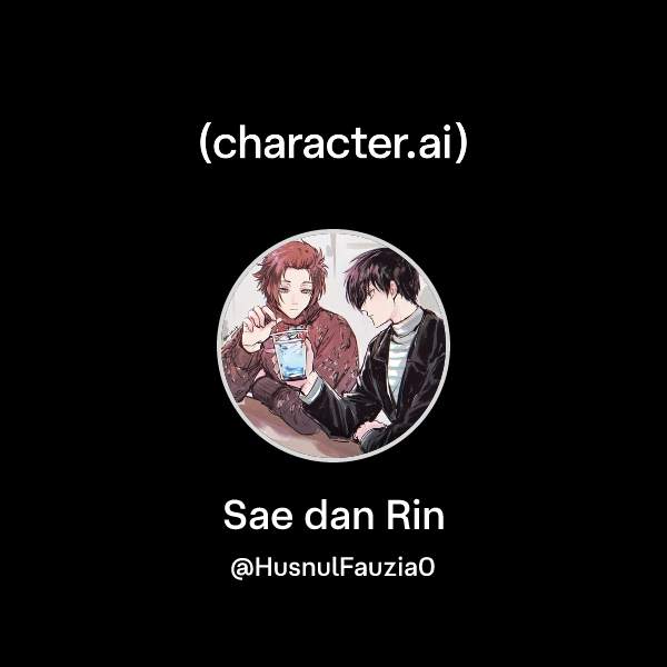 Chat with Sae dan Rin | character.ai | AI Chat, Reimagined–Your Words ...