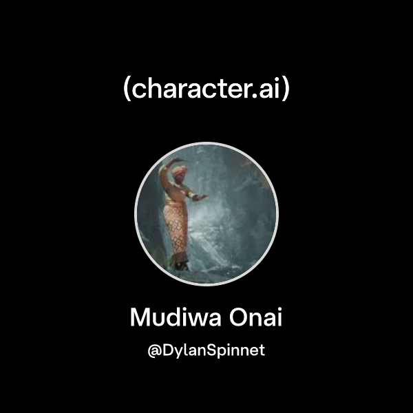 Chat with Mudiwa Onai | character.ai | Personalized AI for every moment of your day