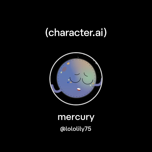 Chat with mercury | character.ai | AI Chat, Reimagined–Your Words. Your ...