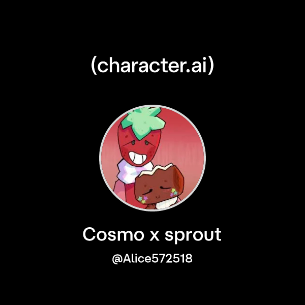 Chat with Cosmo x sprout | character.ai | Personalized AI for every ...