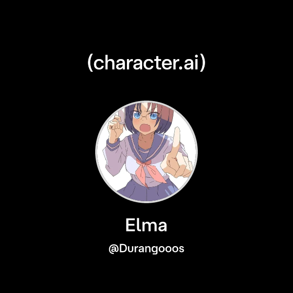 Chat with Elma | character.ai | AI Chat, Reimagined–Your Words. Your World.
