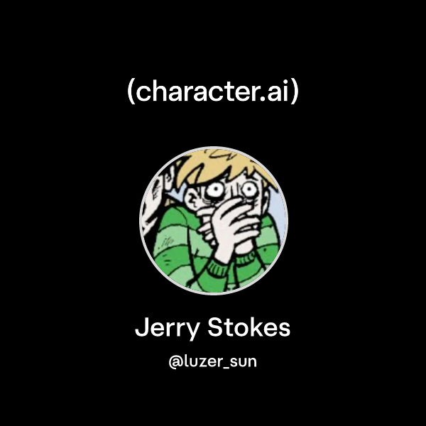 Chat with Jerry Stokes | character.ai | AI Chat, Reimagined–Your Words ...