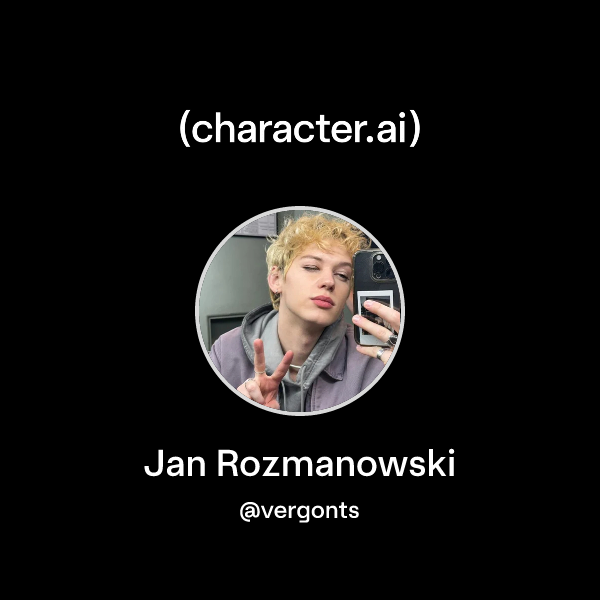 Chat with Jan Rozmanowski | character.ai | AI Chat, Reimagined–Your ...
