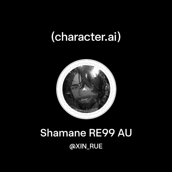 Chat with Shamane RE99 AU | character.ai | Personalized AI for every ...