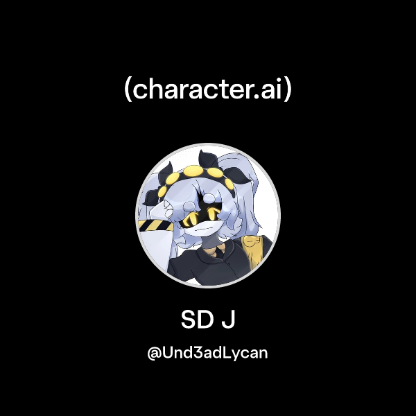 Chat with SD J | character.ai | AI Chat, Reimagined–Your Words. Your World.