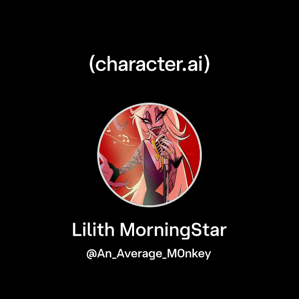Chat with Lilith MorningStar | character.ai | AI Chat, Reimagined–Your ...