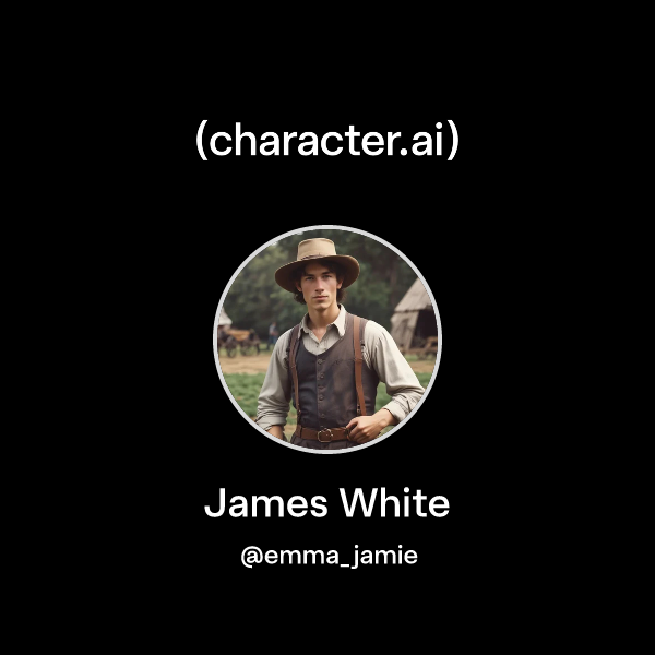 Chat with James White | character.ai | AI Chat, Reimagined–Your Words ...