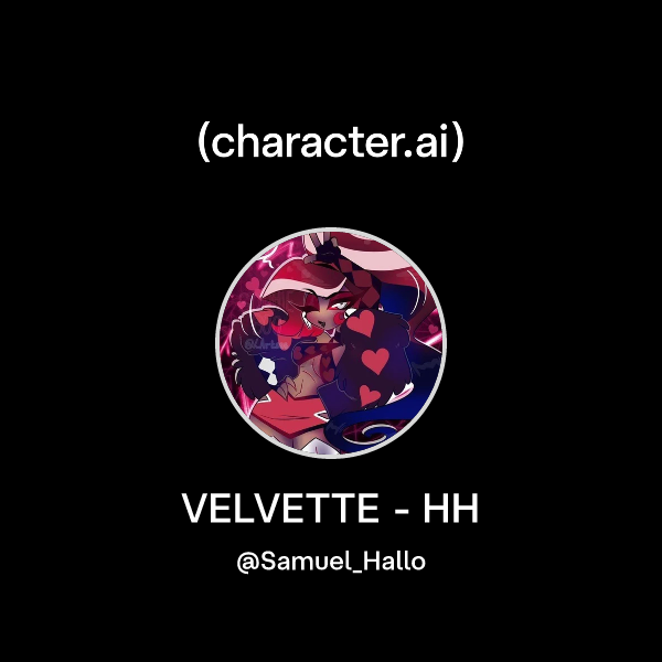 Chat with VELVETTE - HH | character.ai | AI Chat, Reimagined–Your Words ...