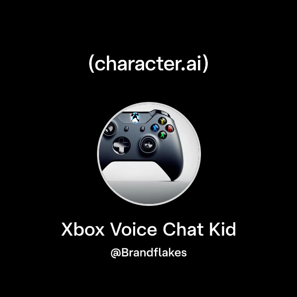 Chat with Xbox Voice Chat Kid | character.ai | AI Chat, Reimagined–Your ...