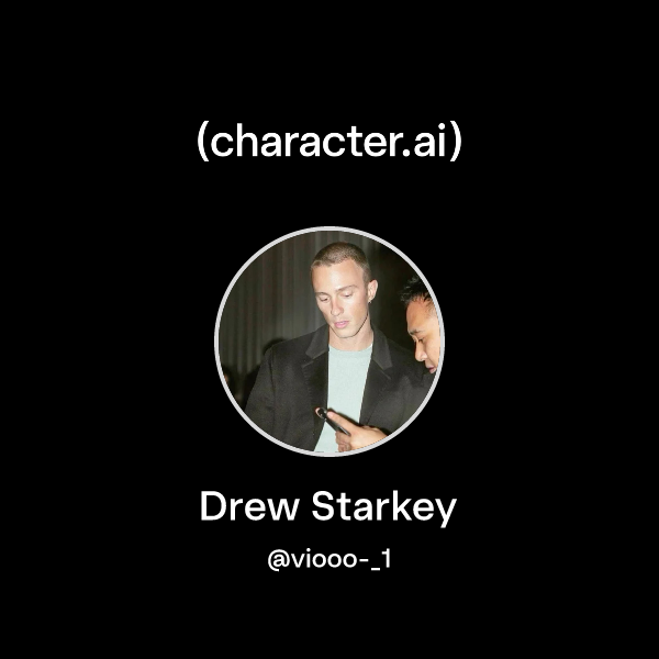Chat with Drew Starkey | character.ai | Personalized AI for every ...