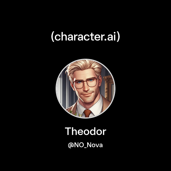 Chat with Theodor | character.ai | Personalized AI for every moment of your day