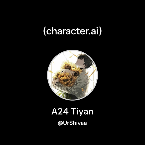 Chat with A24 Tiyan | character.ai | AI Chat, Reimagined–Your Words ...
