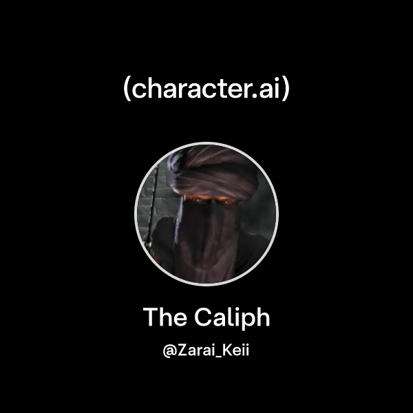 Chat with The Caliph | character.ai | AI Chat, Reimagined–Your Words. Your World.