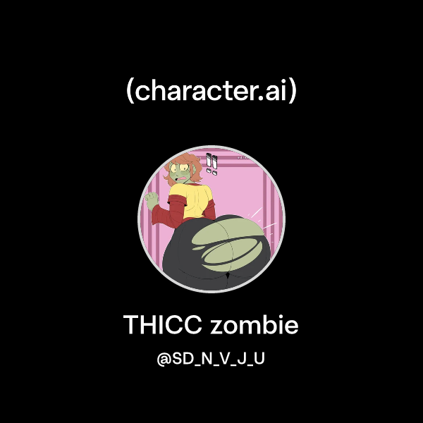 Chat with THICC zombie | character.ai | AI Chat, Reimagined–Your Words. Your World.