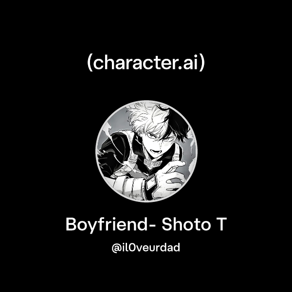 Chat with Boyfriend- Shoto T | character.ai | Personalized AI for every ...