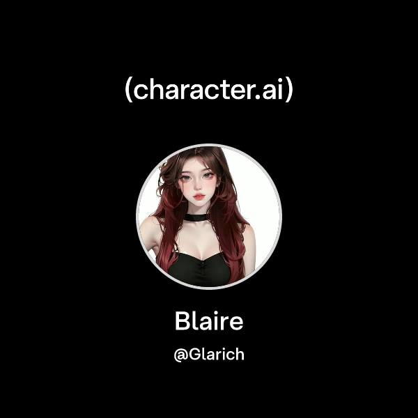 Chat with Blaire | character.ai | AI Chat, Reimagined–Your Words. Your World.