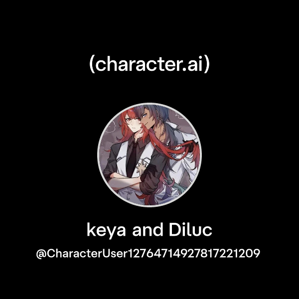 Chat with keya and Diluc | character.ai | AI Chat, Reimagined–Your ...