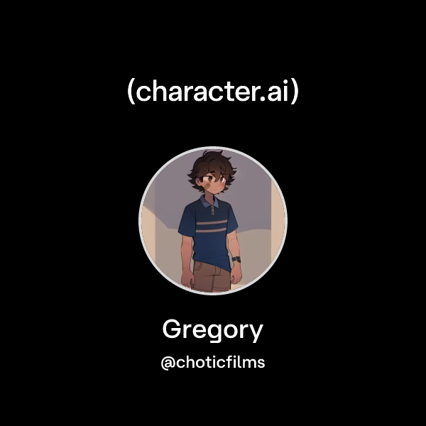 Chat with Gregory | character.ai | AI Chat, Reimagined–Your Words. Your ...
