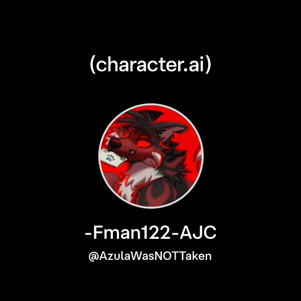 Chat with -Fman122-AJC | character.ai | AI Chat, Reimagined–Your Words ...