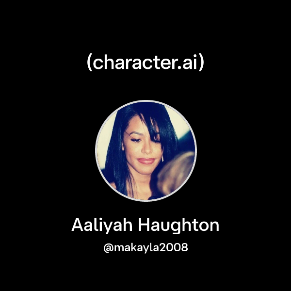 Chat with Aaliyah Haughton | character.ai | AI Chat, Reimagined–Your ...
