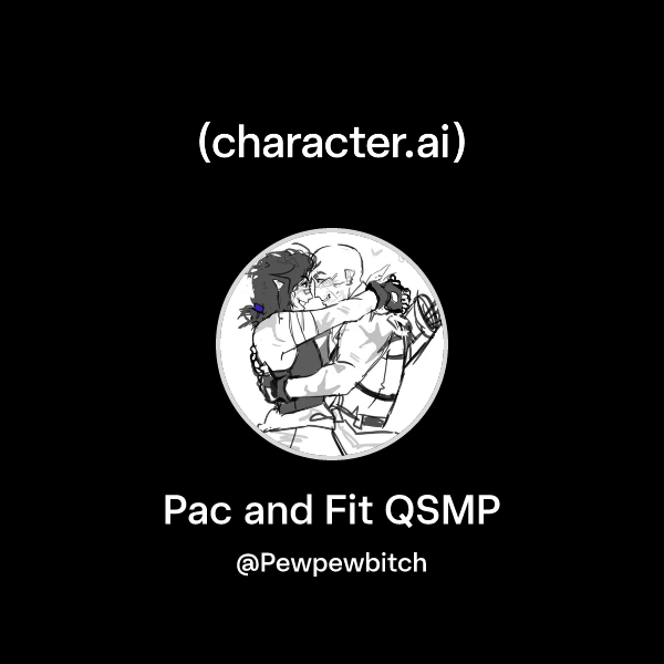Chat with Pac and Fit QSMP | character.ai | AI Chat, Reimagined–Your ...